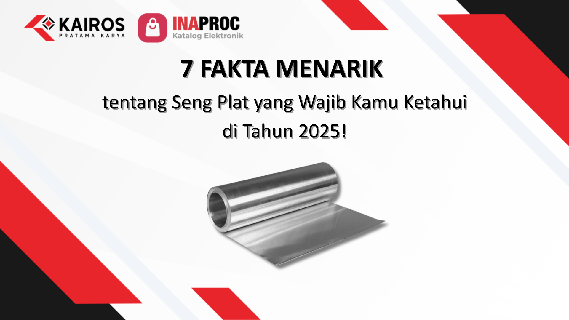 7 Fakta Menarik Seng Plat di 2025