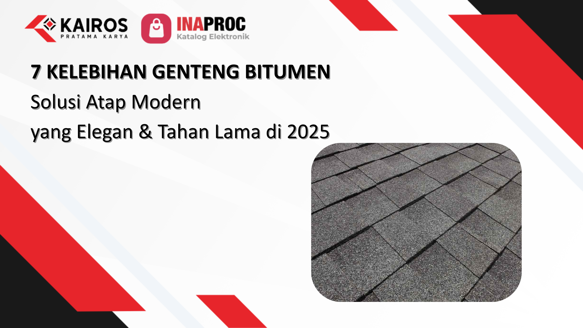7 Kelebihan Genteng Bitumen untuk Rumah Modern 2025