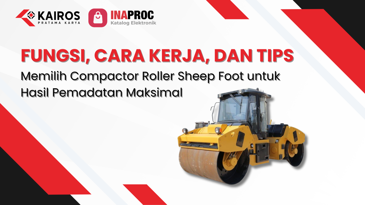 Fungsi dan Cara Kerja Compactor Roller Sheep Foot Konstruksi